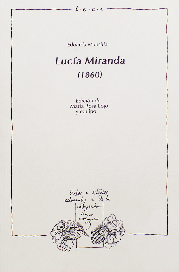 Lucía Miranda, novela histórica, de Eduarda Mansilla (La cautiva de ...